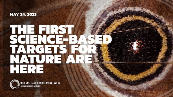 SBTN, 자연 관련 최초의 과학 기반 목표 발표